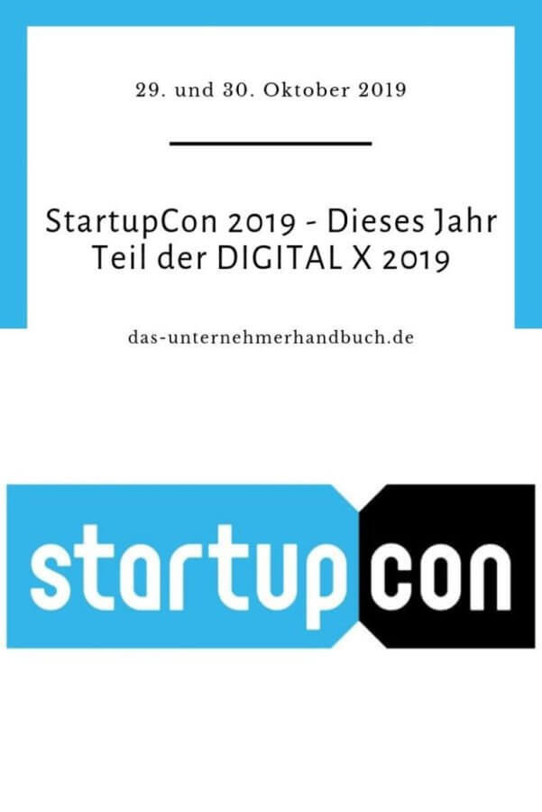 StartupCon 2019 - Dieses Jahr Teil der DIGITAL X 2019
