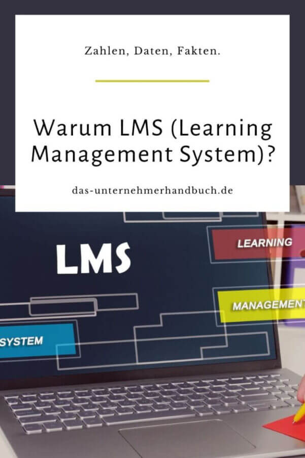 Warum LMS (Learning Management System)? Zahlen, Daten, Fakten.