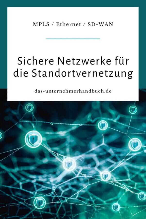 Sichere Netzwerke für die Standortvernetzung