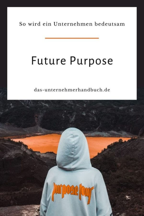 Future Purpose: So wird ein Unternehmen bedeutsam