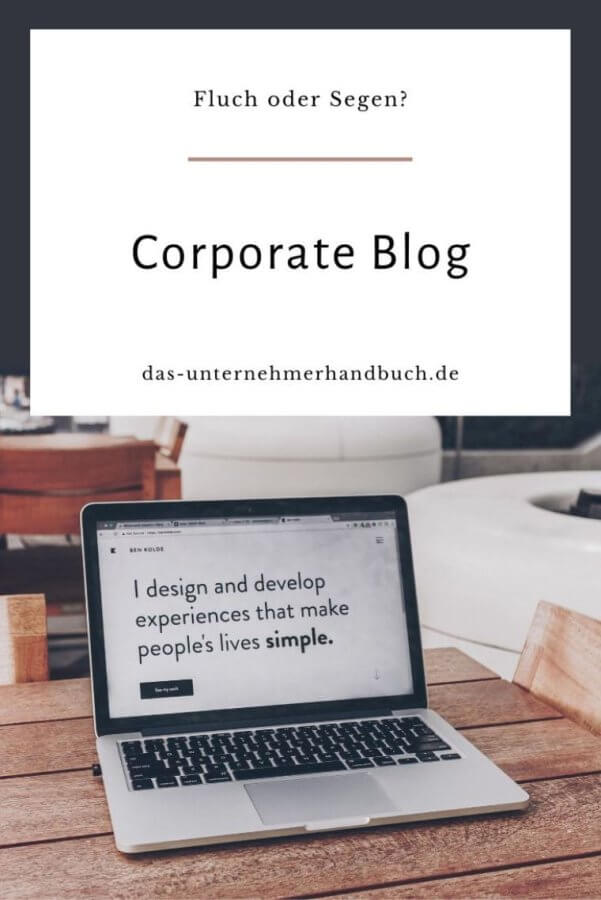 Corporate Blog - Fluch oder Segen?