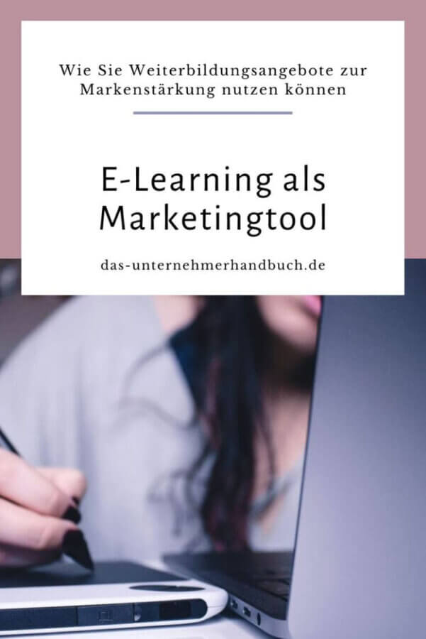 E-Learning als Marketingtool: Wie Sie Weiterbildungsangebote zur Markenstärkung nutzen können